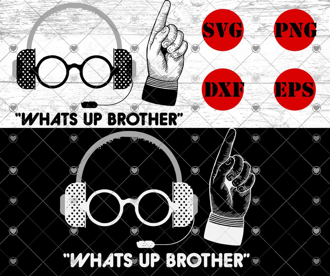 Sketch Streamer Whats up Brother SVG, Funny Trendy Svg File for Cricut ...