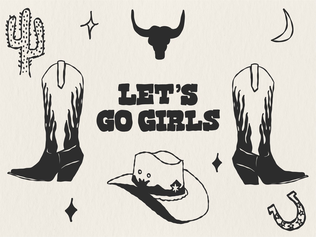 Let’s Go Girls SVG Pack | Cowgirl Bachelorette, Hen Do, Country Bride ...