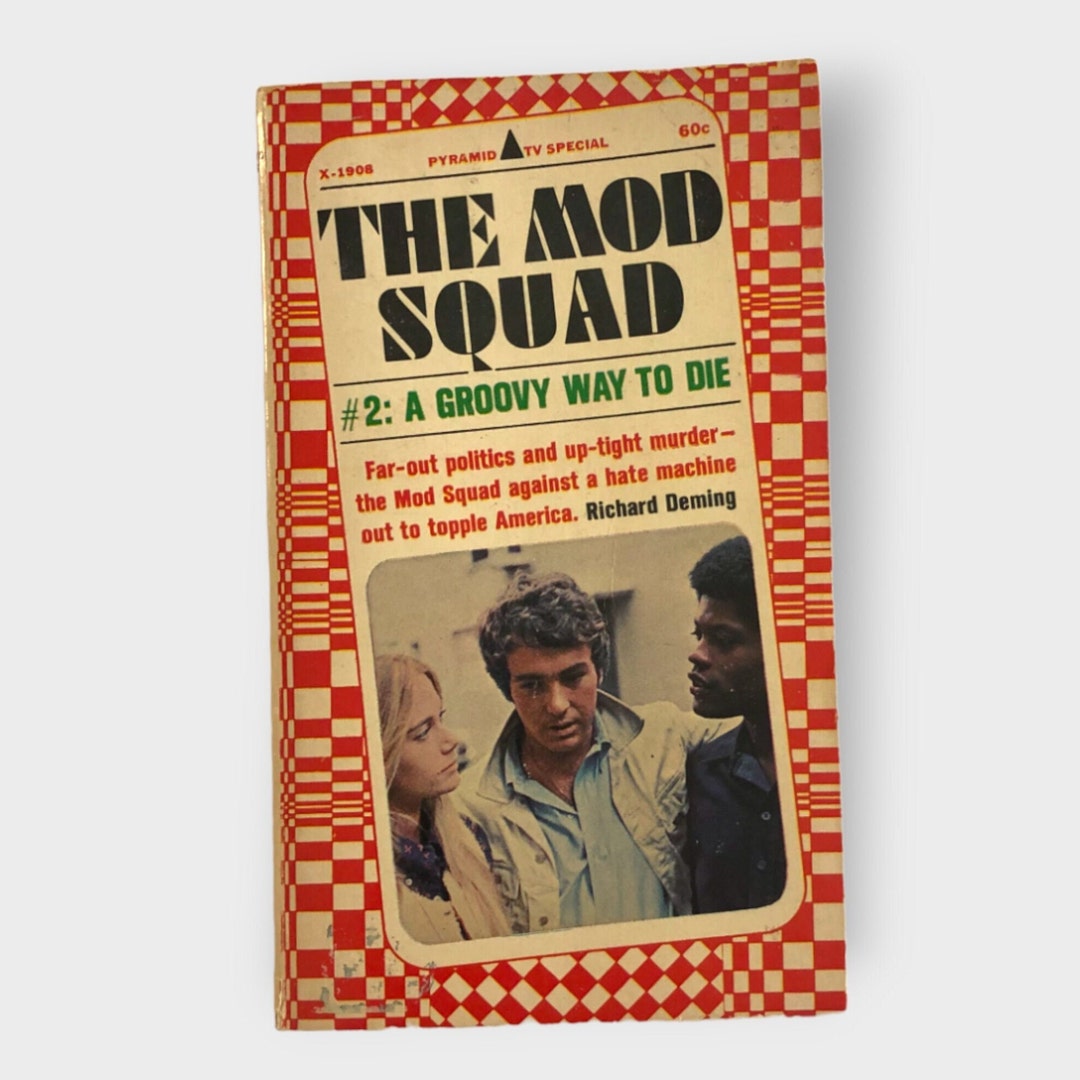 The Mod Squad, Book Two, A Groovy Way to Die by Richard Deming, First ...