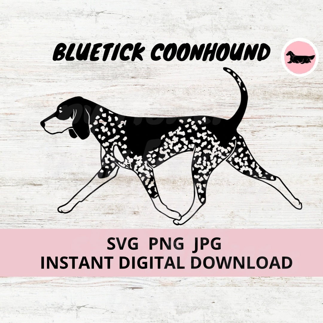 Bluetick Coonhound Dog Gaiting Digital Download SVG JPG PNG Clipart - Etsy