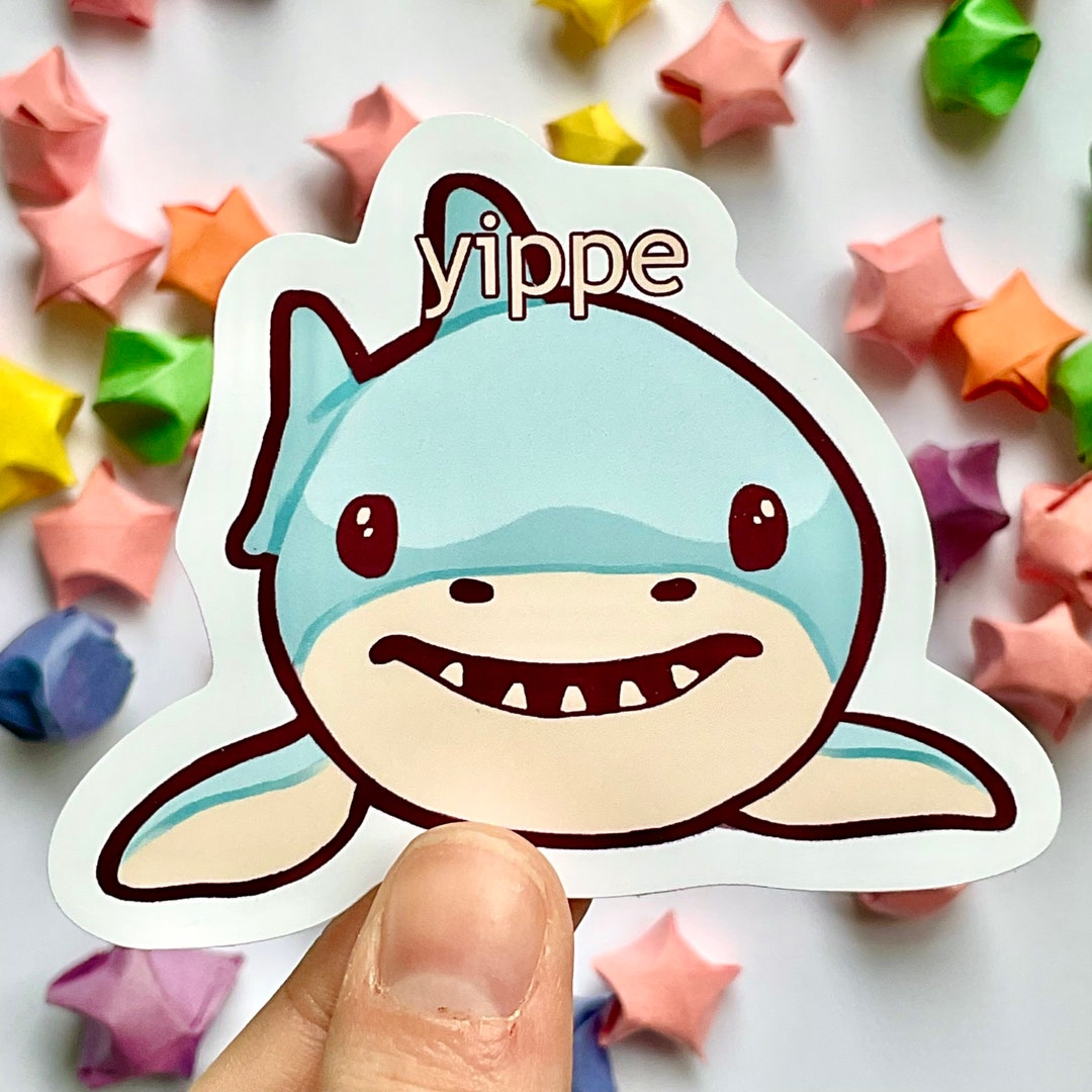 Yippe Shark Sticker / Cute Shark Sticker / Meme Sticker / Cute Animal Sticker / Great White ...