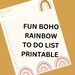Boho Rainbow to Do List Printable, Colorful to Do List Printable ...