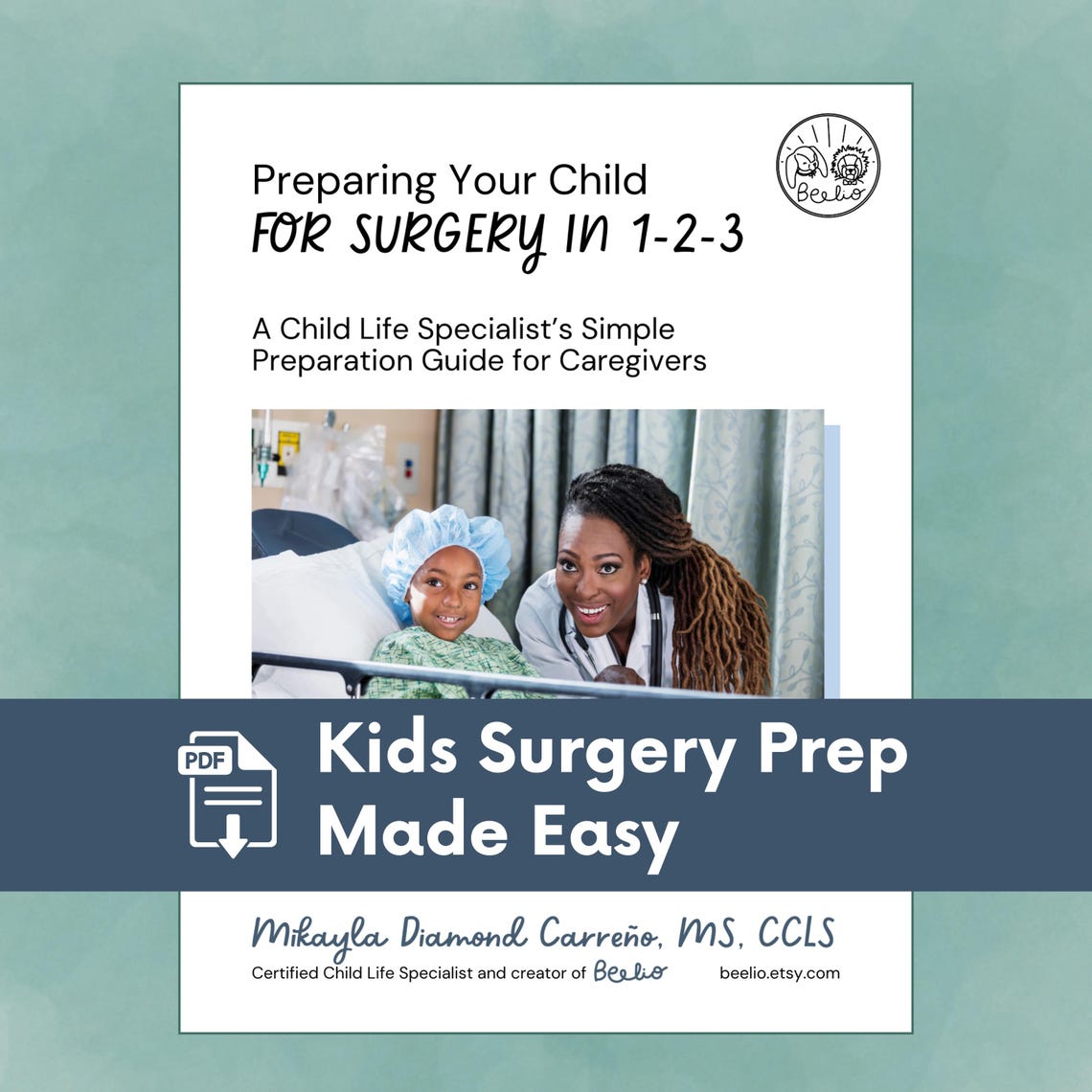 Preparing Your Child for Surgery Guide | 31-page Child Life Specialist ...