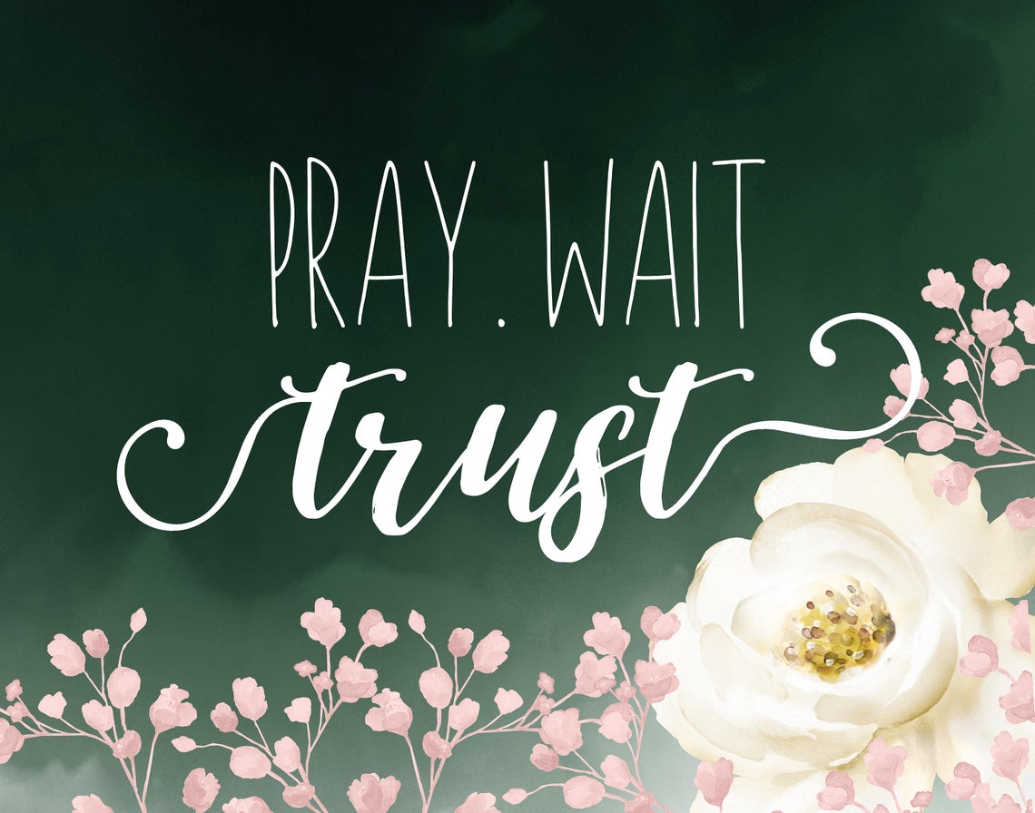 Pray, Trust, Wait, Printable Wall Art, Printable Decor, Watercolor Art ...
