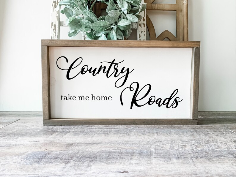 Printable Country Sign, Take Me Home Country Roads, Farmhouse Style ...
