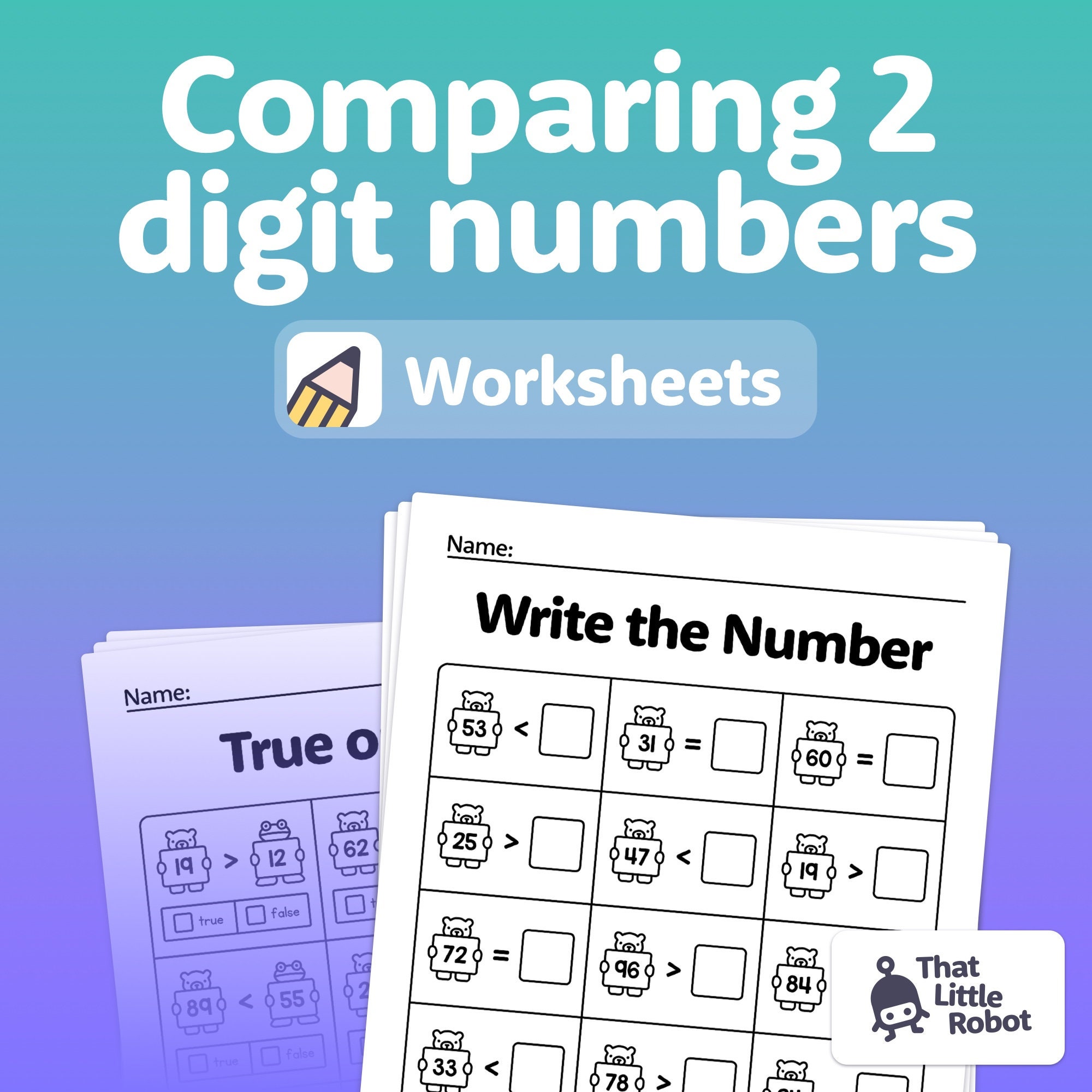 Comparing 2 Digit Numbers Worksheets | Greater Than, Less Than, & Equal ...