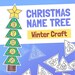 Christmas Tree Craft | 1st Grade & Kindergarten Winter Name Craft ...