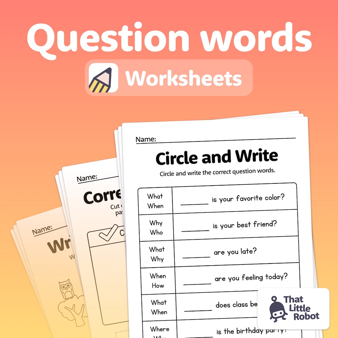 No Prep Question Words Worksheets | Kindergarten, 1st, & 2nd Grade ...