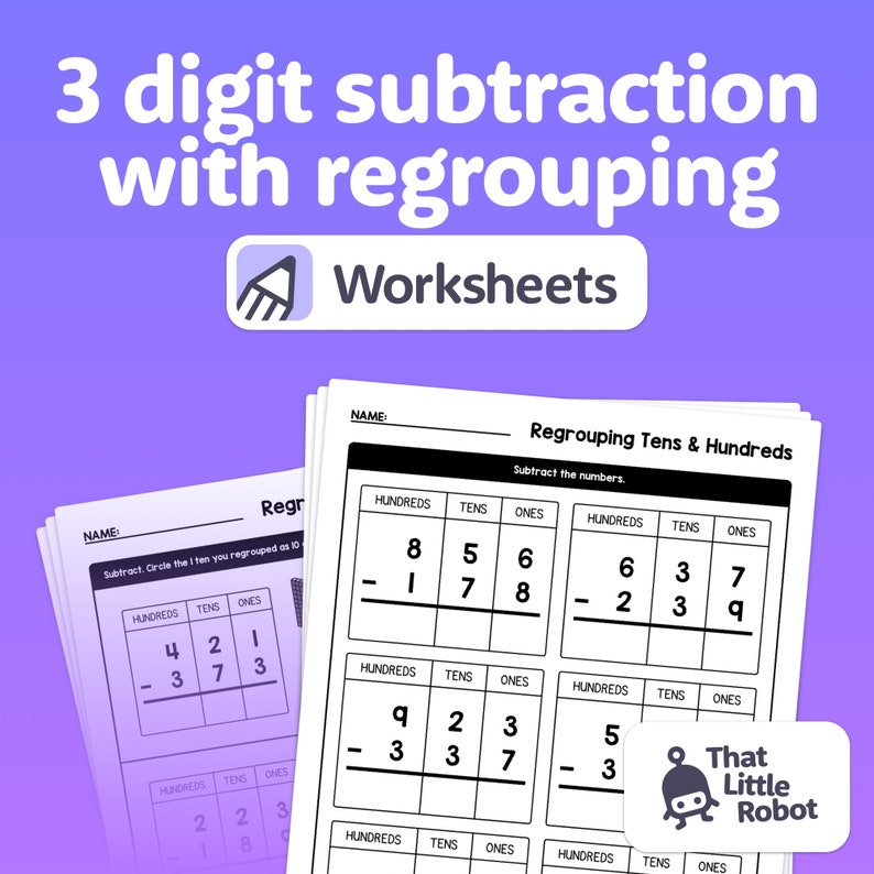 No Prep 3 Digit Subtraction With Regrouping Worksheets | 2nd, 4th, 3rd ...