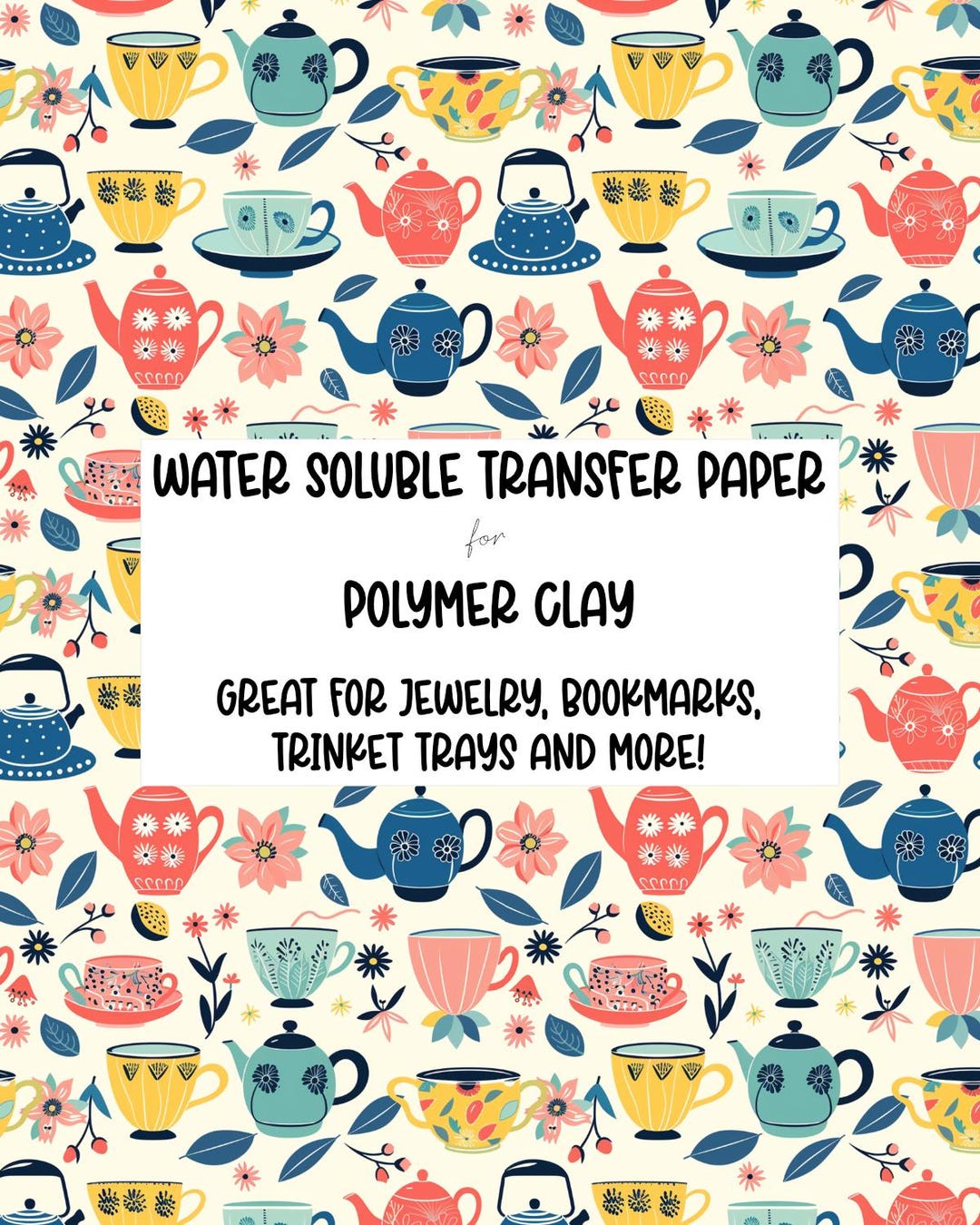 Cozy Teacups Polymer Clay Transfer Paper | Water Soluble Polymer Clay ...