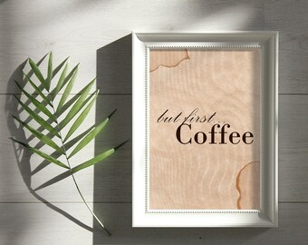 Wall Art Kitchen Print but First Coffee. - Etsy