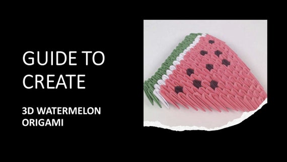 Guide to Paper 3D Origami Watermelon - Etsy