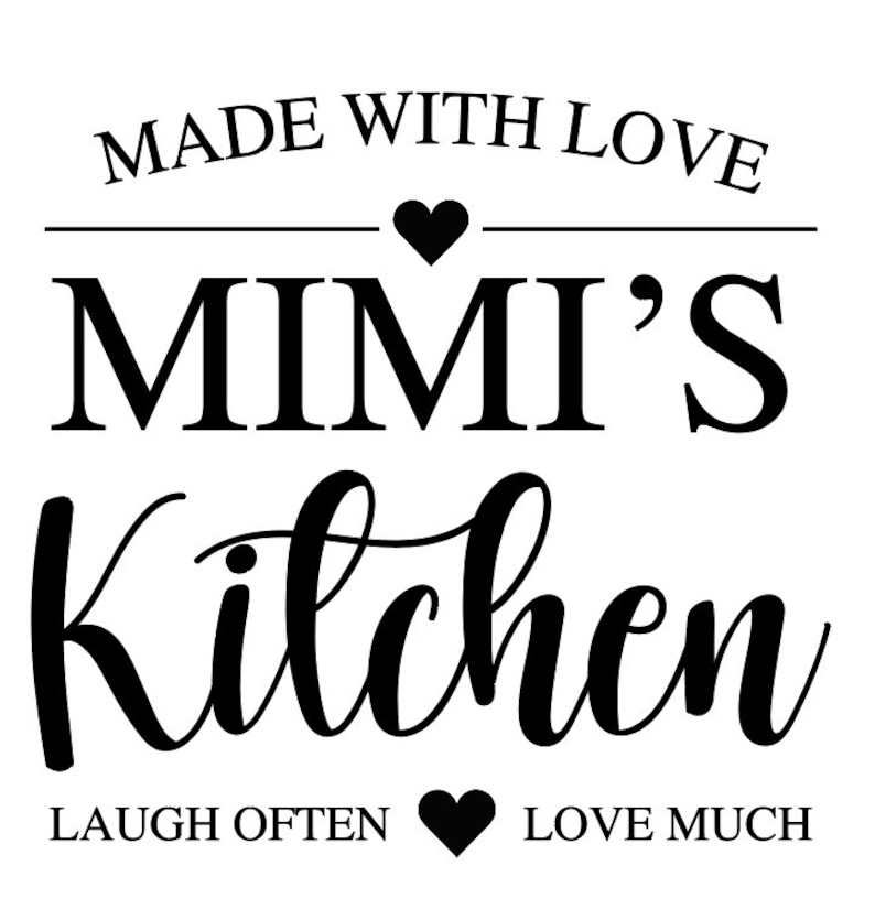 SVG FILE Digital Download*made With Love*mimi's Kitchen - Etsy