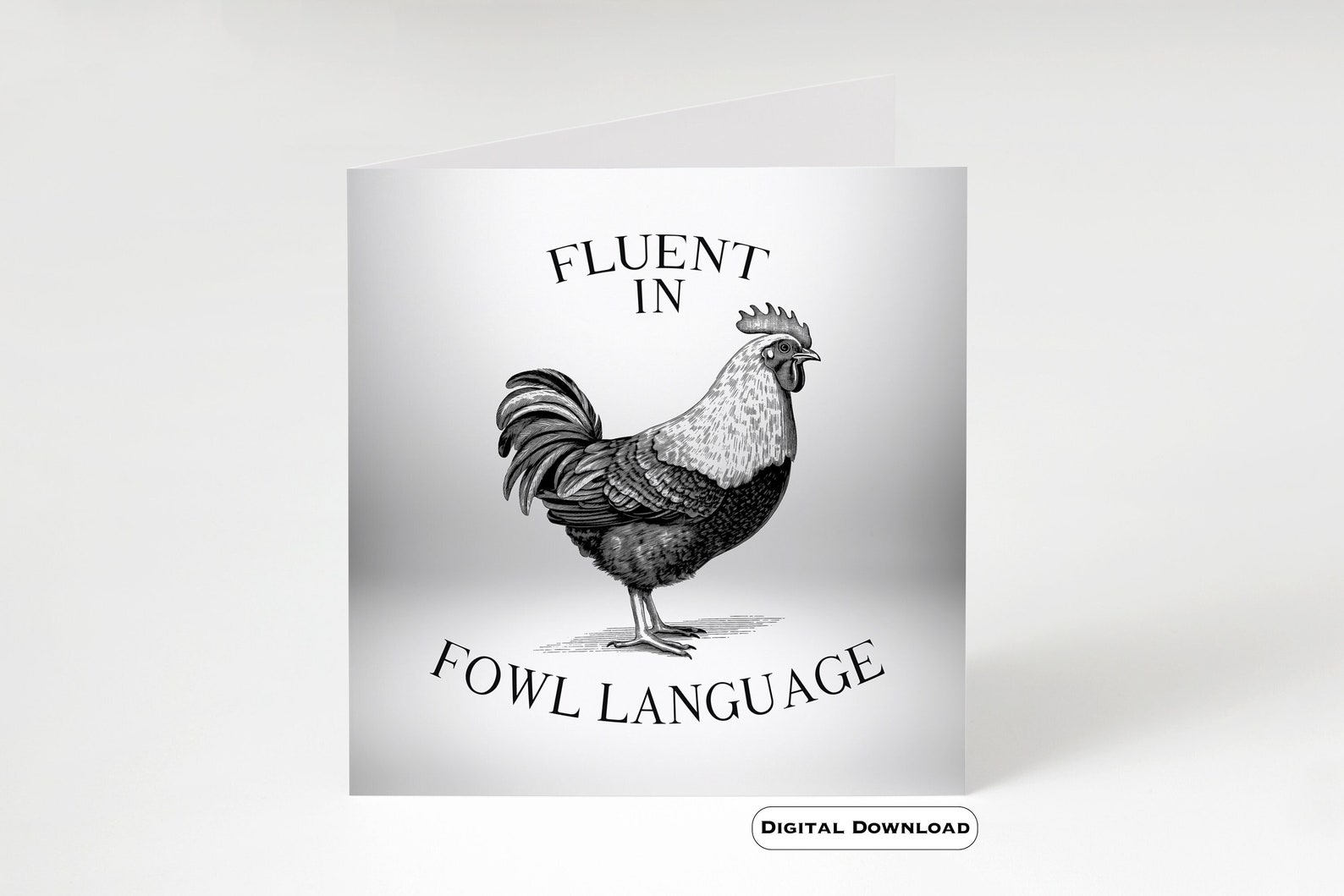 Fluent in Fowl Language Printable Greeting Card, Country Chicken Card ...