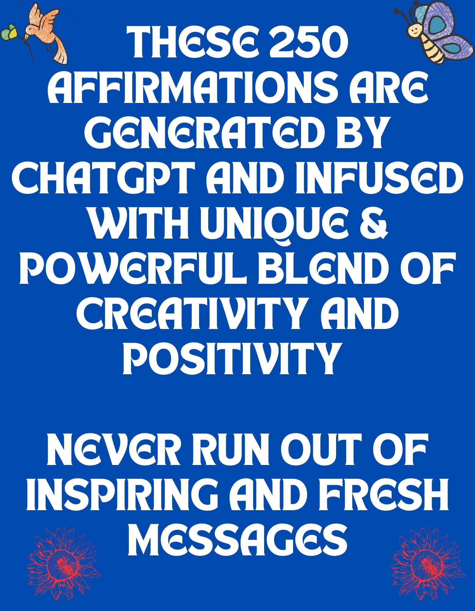 250 Unique Ai-generated Affirmations Digital Download From Chatgpt - Etsy