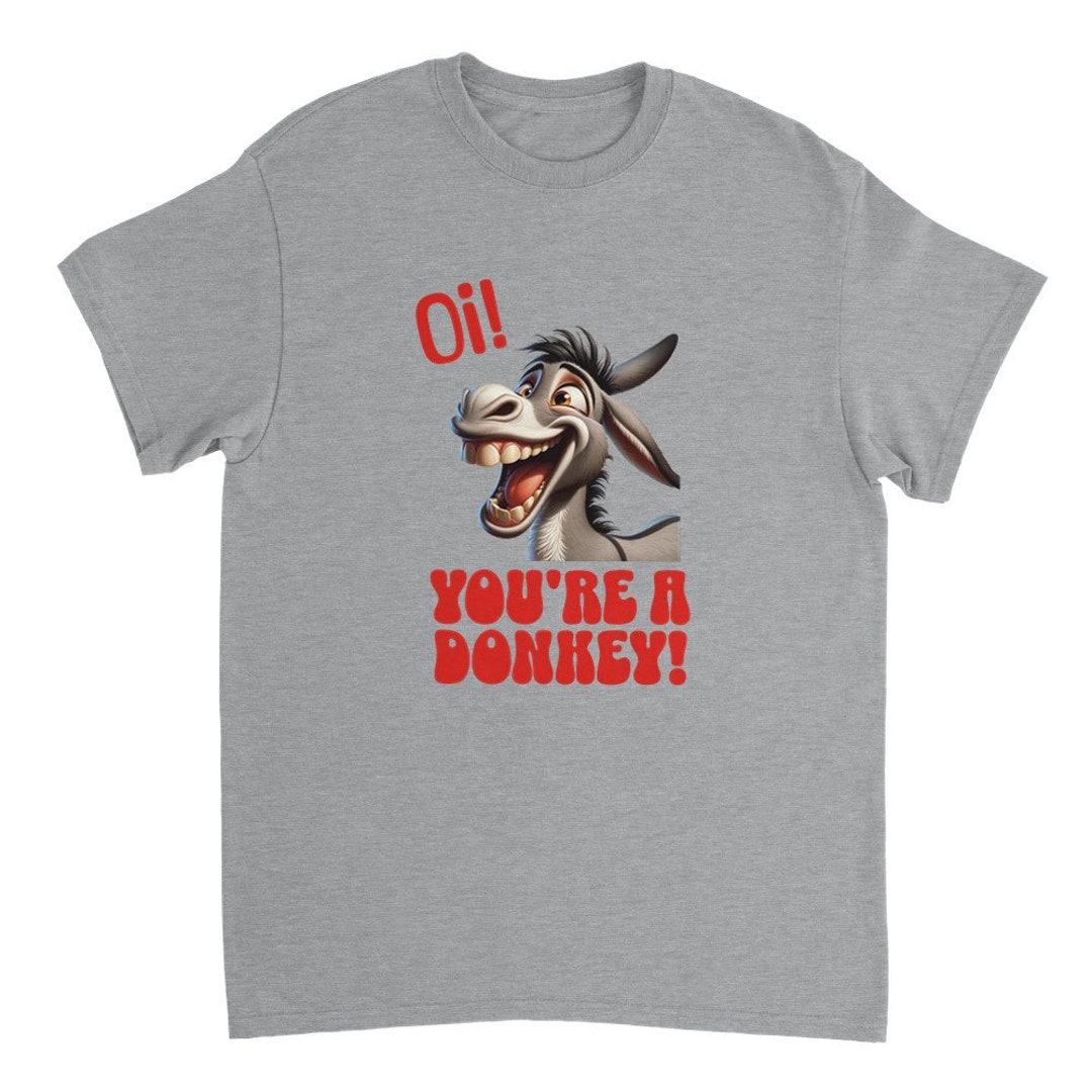Funny Novelty Oi! You're A Donkey, Fathers Day, Birthday Gift ...