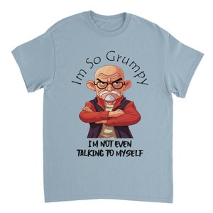 Mens I'm so Grumpy Novelty T-shirt, Dad Old Man Shirt, Father's Day ...