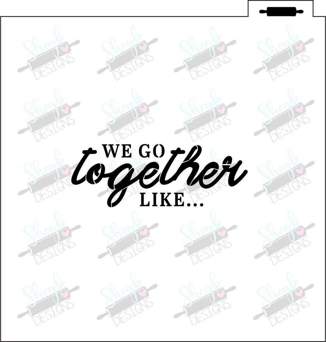 We Go Together Like Stencil - Etsy