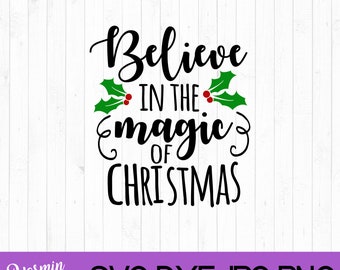 Believe in the Magic of Christmas SVG Cricut Cutting File - Etsy