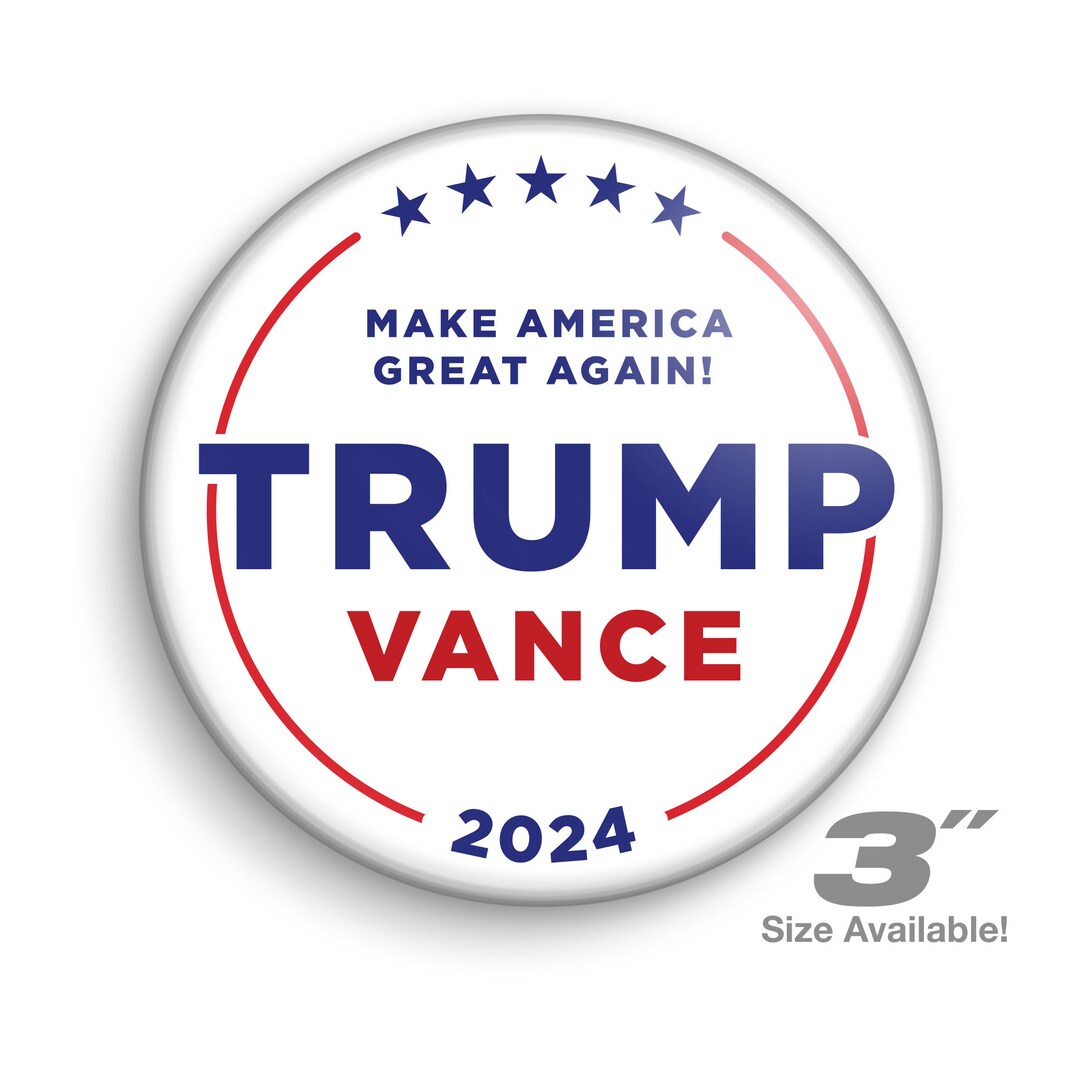 TRUMP VANCE 2024 | Campaign Buttons | Pins | 2.25 or 3 Inch Round - Etsy