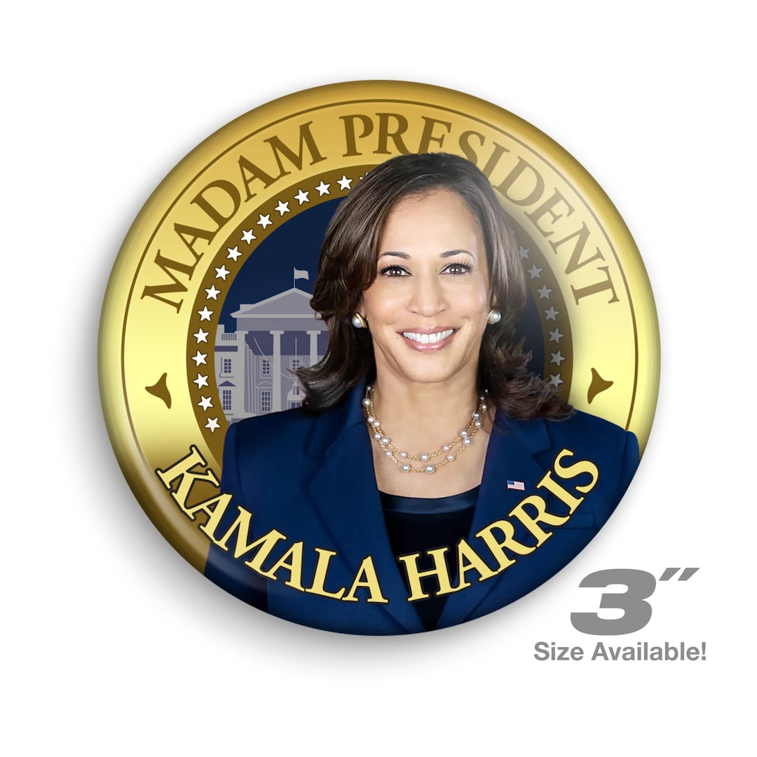 Madam President KAMALA HARRIS 2024 Campaign Buttons Kamala Pins First ...