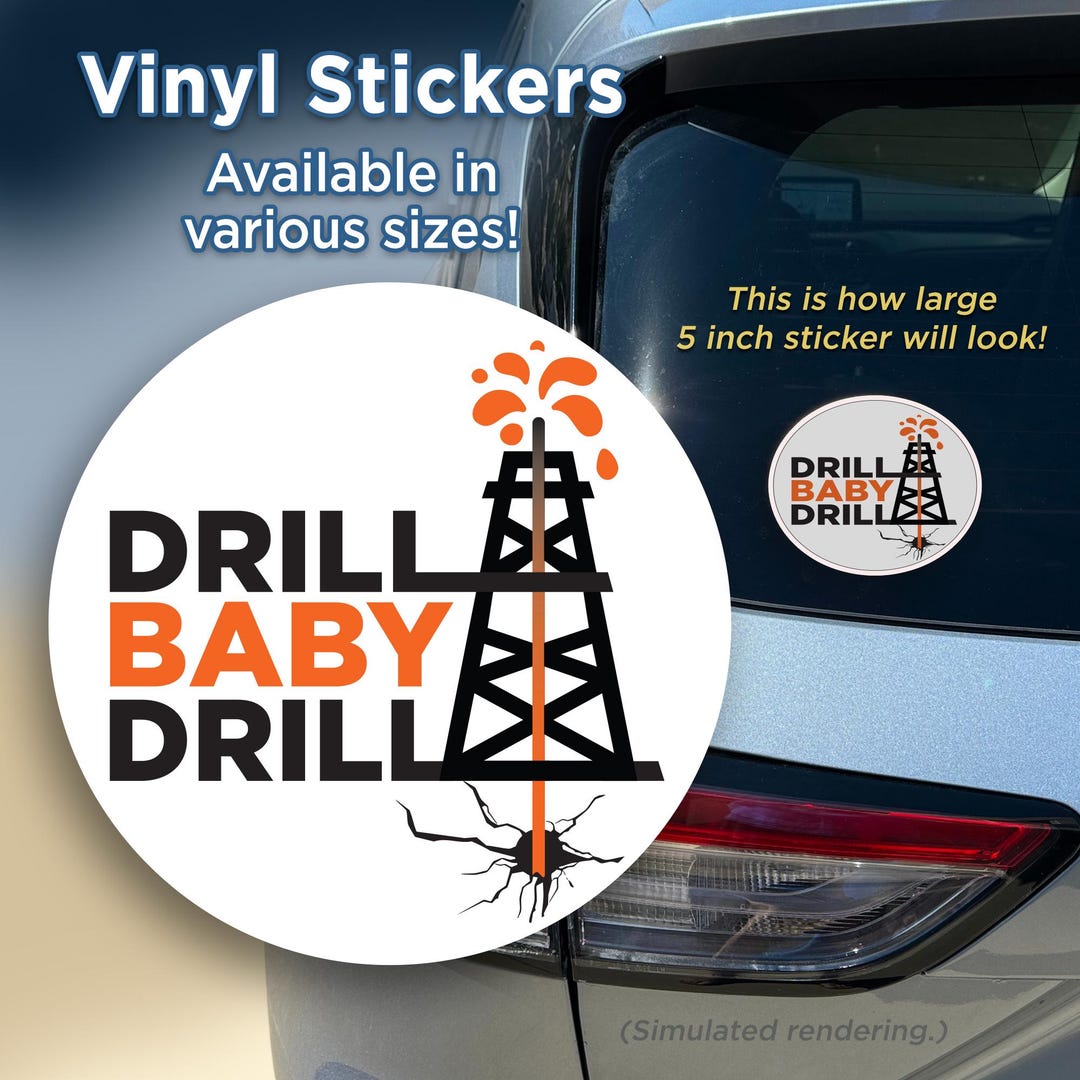 Drill Baby Drill, Oil, Energy Independence, Window Sticker, Bumper ...