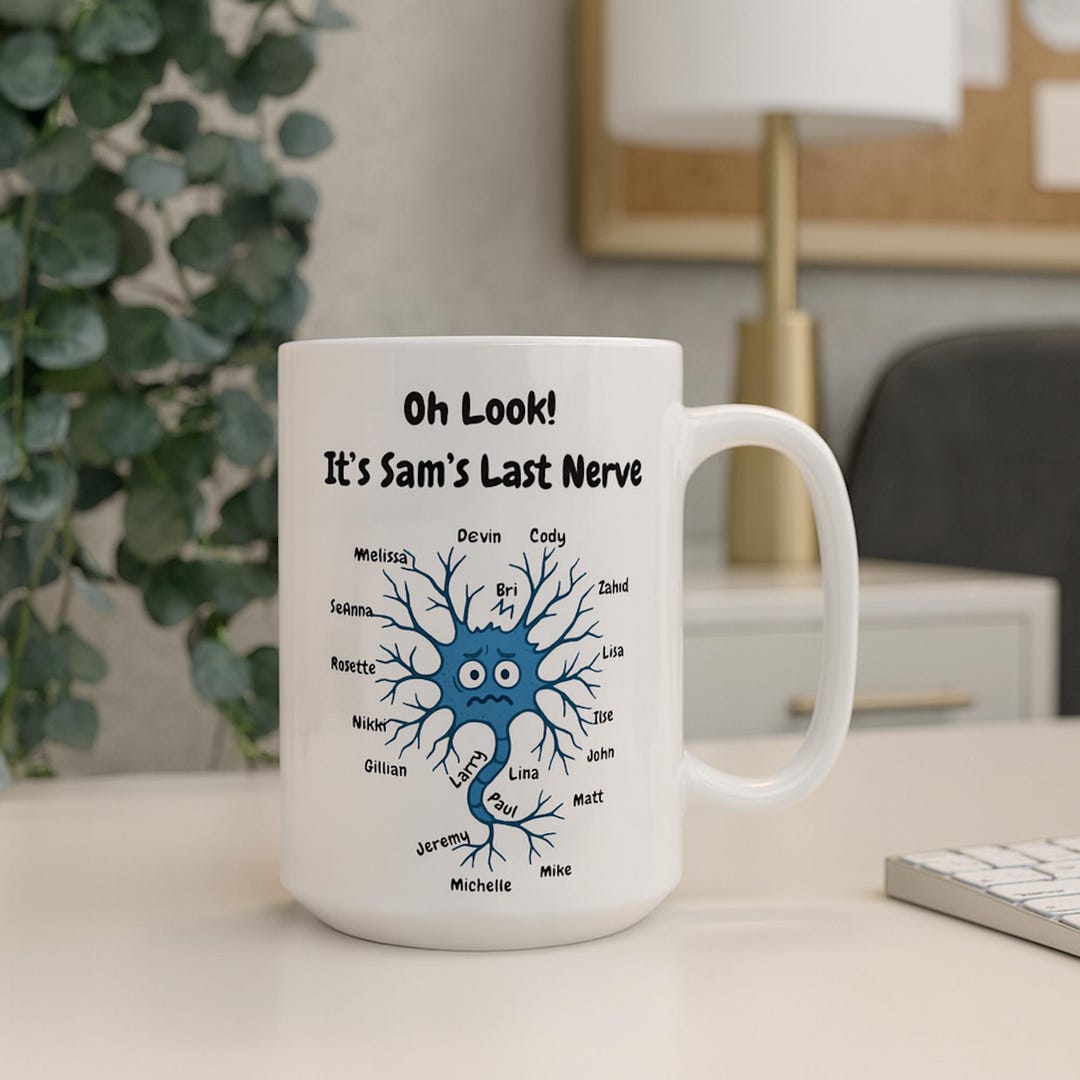 Funny Last Nerve Neuron Mug | Personalized Office Humor Gift - Etsy