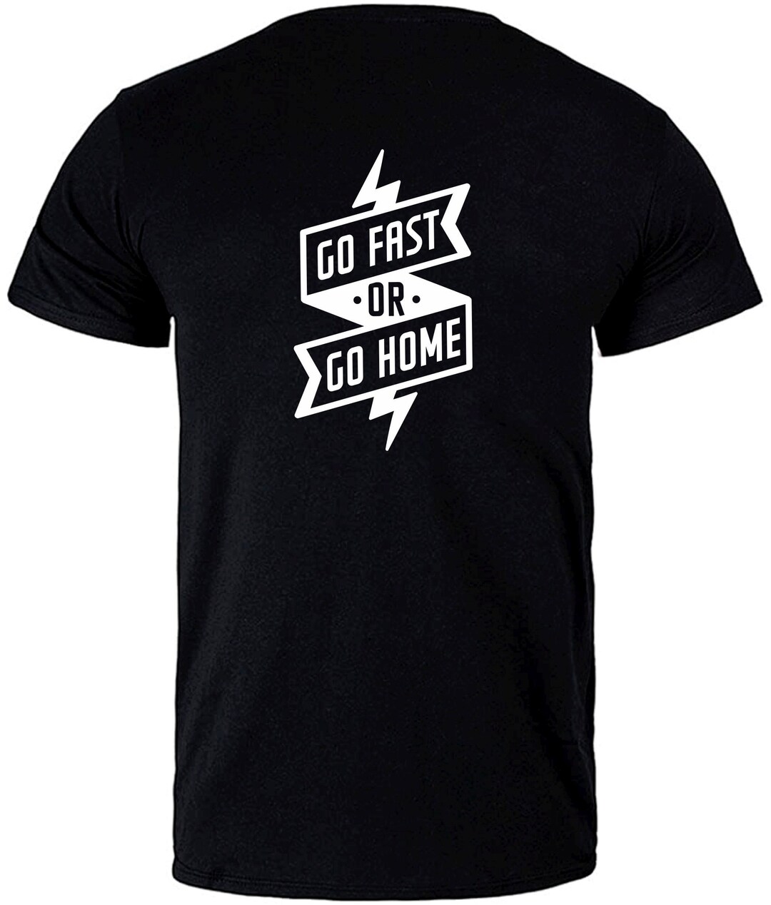 Go Fast or Go Home T-shirt Design - Young and Reckless UK Outdoors ...
