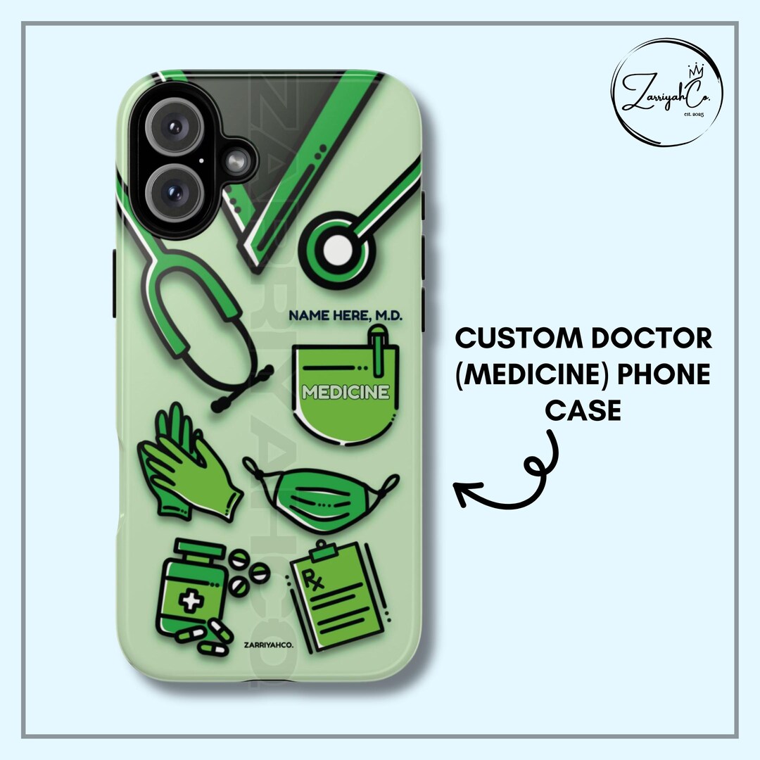 CUSTOMIZABLE Medical Themed Phone Case, Doctor of Medicine Phone Case ...