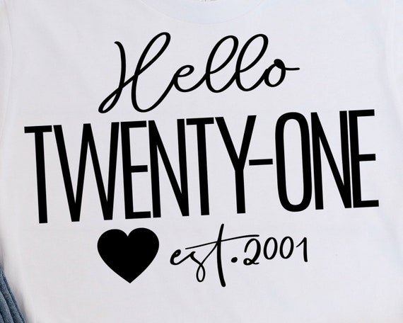 Hello Twenty-one SVG Est 2001 Svg Twenty-first Birthday Svg - Etsy