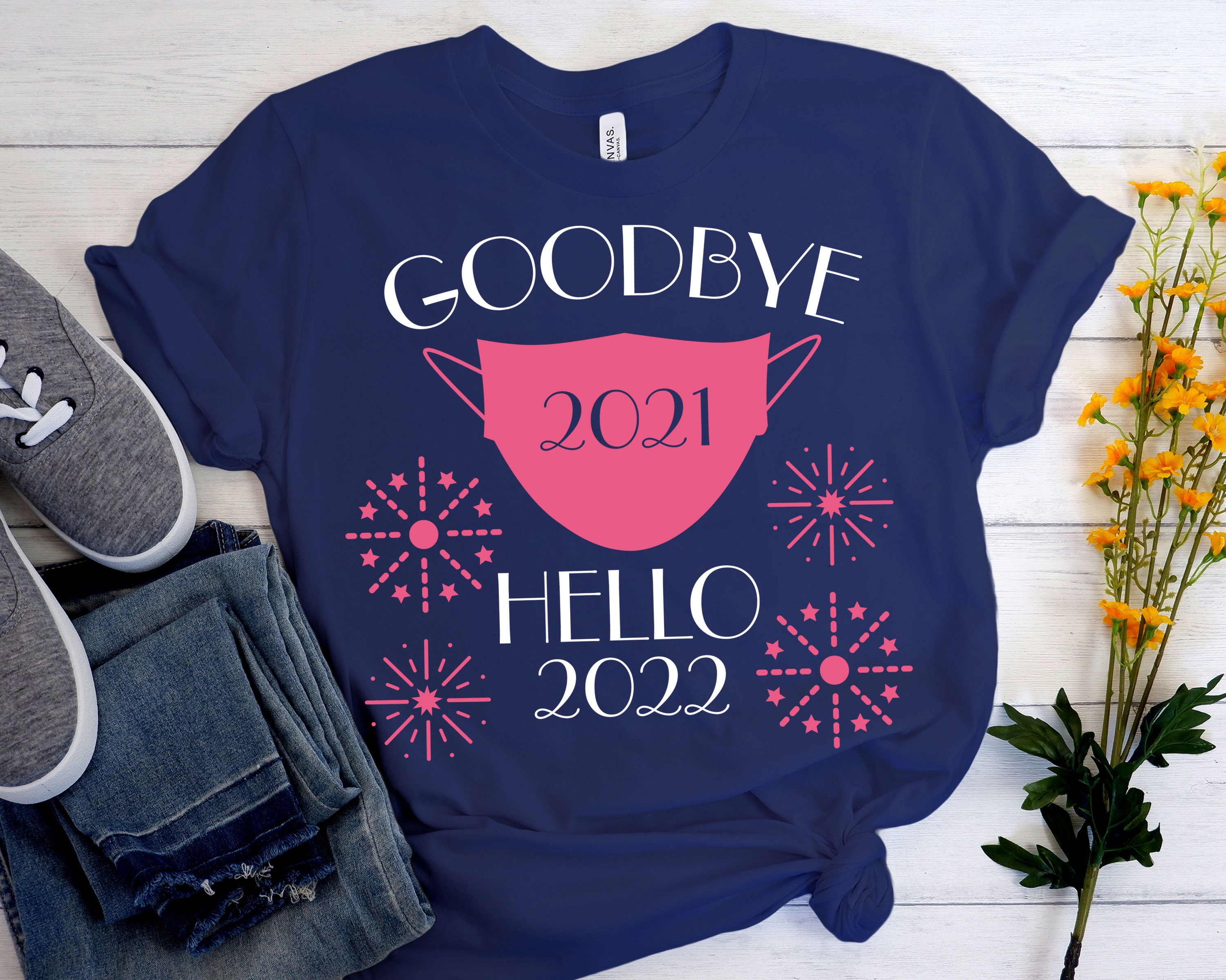 Goodbye 2021 Hello 2022 SVG New Years Eve Svg Shirt Svg | Etsy