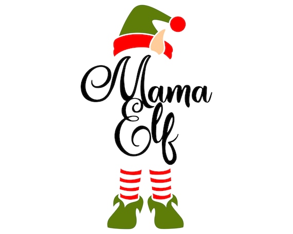 Mommy Elf SVG Mama Elf Svg Mom Elf Svg Mother Elf Svg - Etsy India