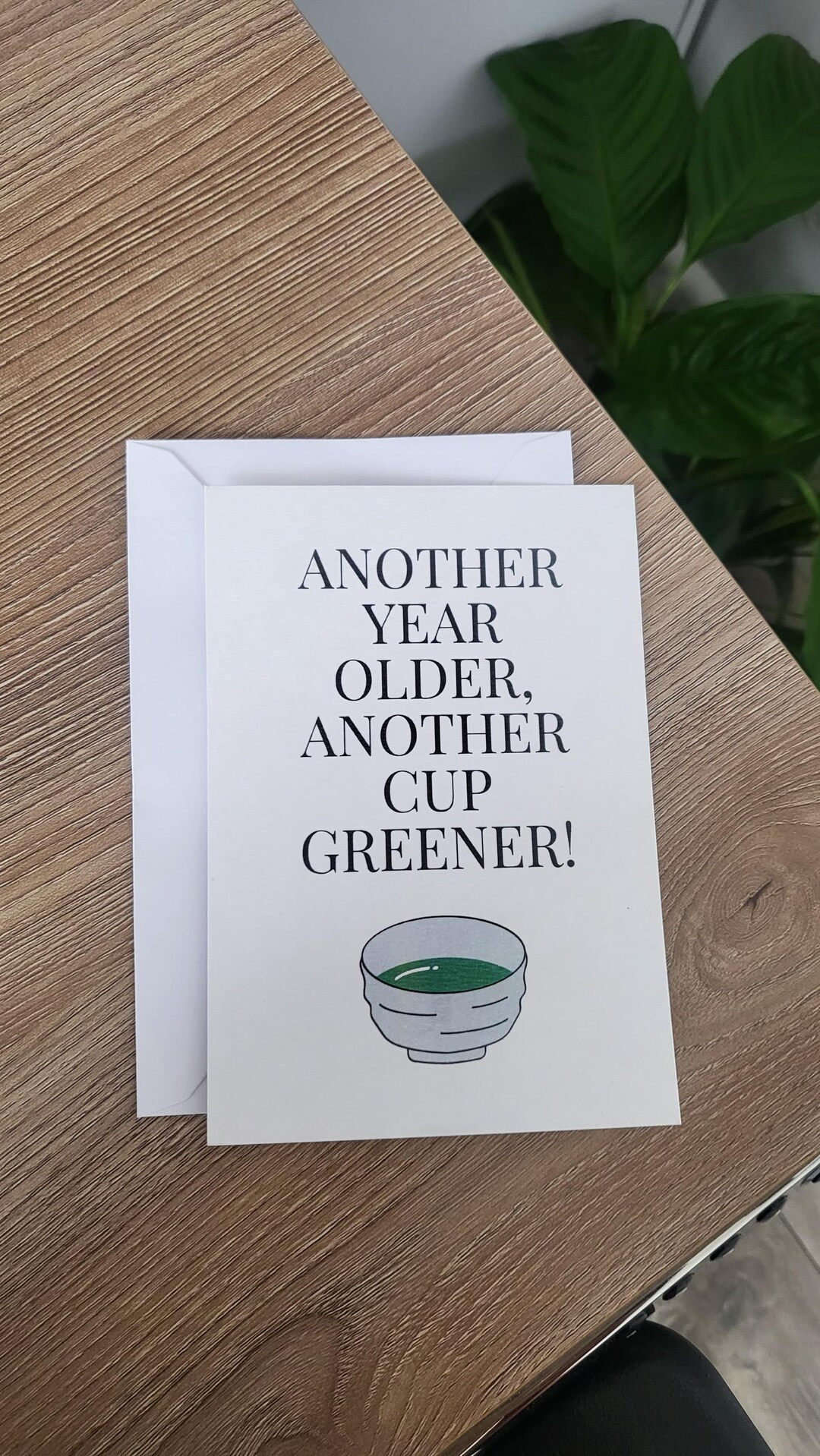 Matcha Birthday Poster Card | "another Year Older, Another Cup Greener ...