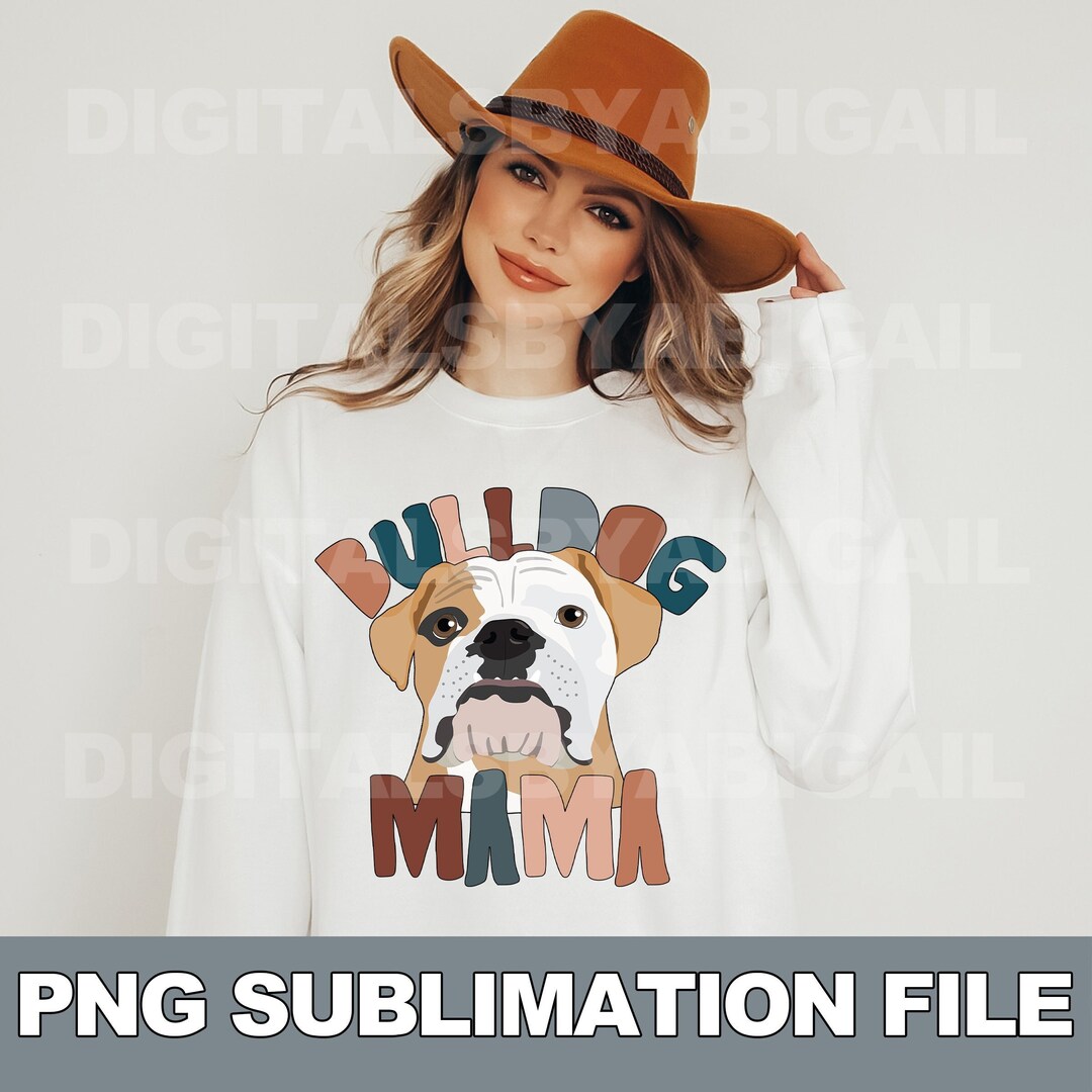 Bulldog Mama PNG Boho Tan and White Bulldog Sublimation File Dog Mama ...