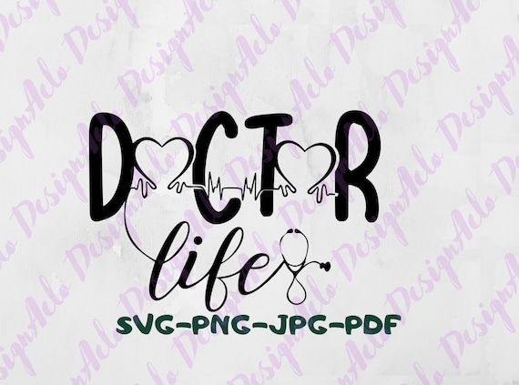 Doctor Life Svg-doctor Gift-heart Rate-cricut Silhouette-life | Etsy