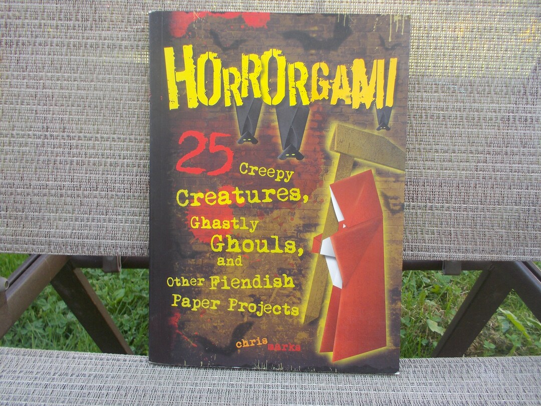Horrorgami: 25 Creepy Creatures, Ghastly Ghouls, and Other Fiendish ...