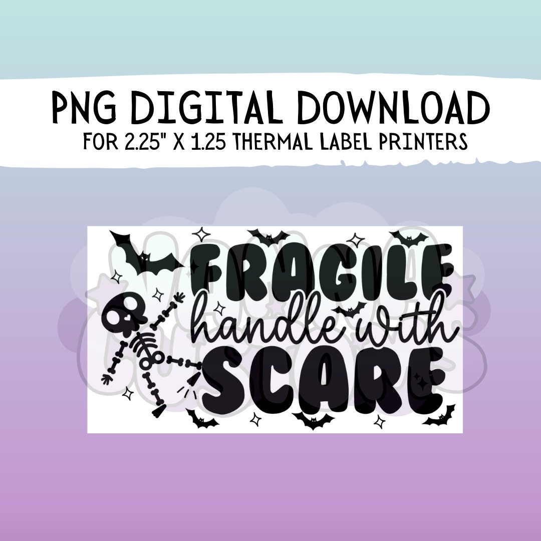 Fragile Handle With Scare 2.25x1.25 PNG DIGITAL DOWNLOAD Halloween Bats ...