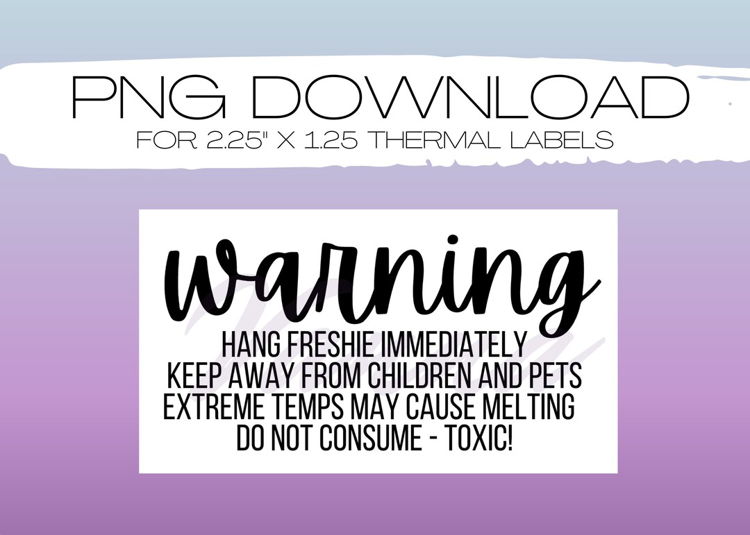 Freshie Label Warning and Care 2.25x1.25 PNG DIGITAL DOWNLOAD for ...