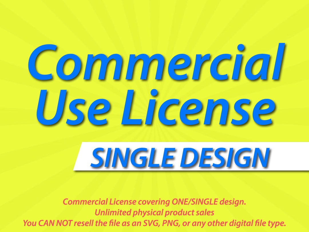 Commercial License, Commercial License Covering ONE Design , Svg Files ...
