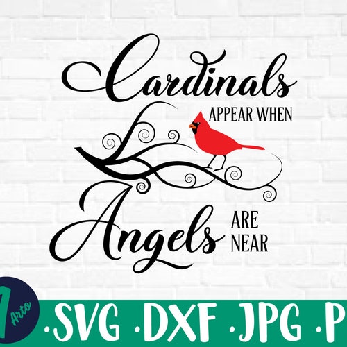 Cardinals Appear When Angels Are Near Memorial SVG Vinyl - Etsy