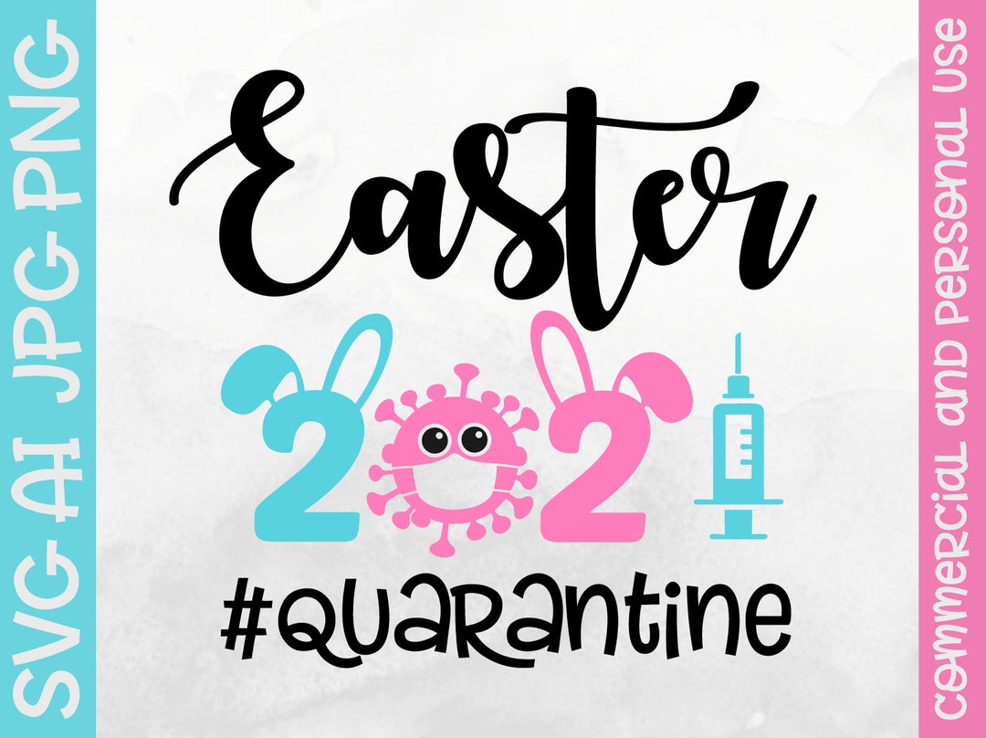 Quarantine Easter 2025 SVG, Covid Easter Svg, Quarantine 2025 Svg ...