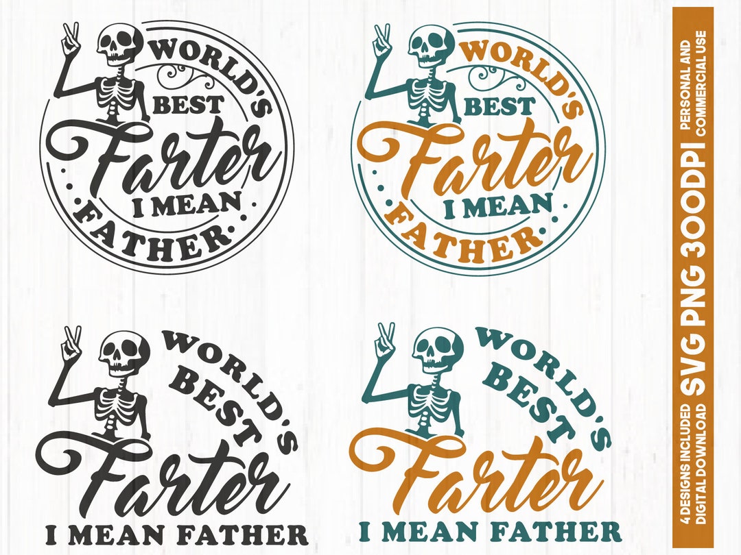 World's Best Farter Svg, Father's Day Svg, Funny Dad Svg, Best Farter ...