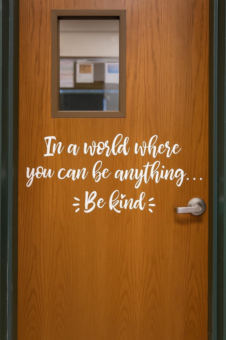 Be Kind Classroom Door Decal: Inspirational Teacher Quote - Etsy