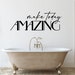 Make Today Amazing Living Room Wall Decal Sticker, Inspirational Wall ...