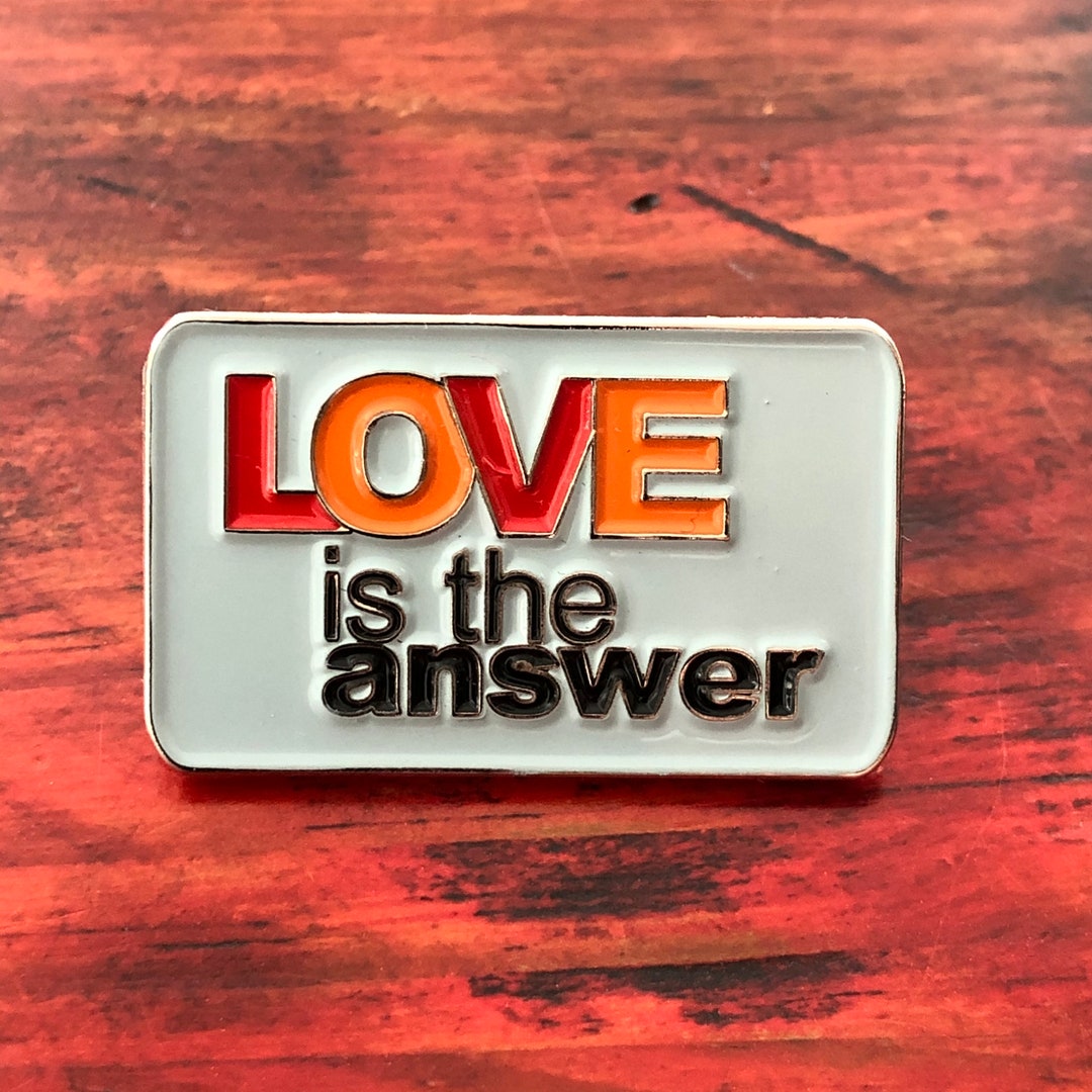 Love is the Answer - Love - Soft Enamel Pin - Etsy