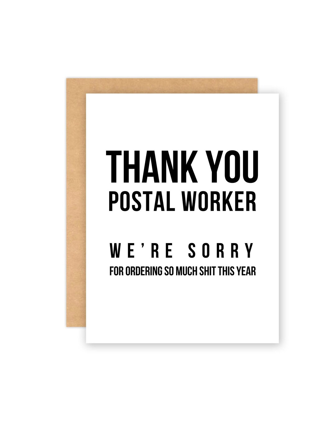 Thank You Postal Worker | We're Sorry for Ordering so Much Shit This ...