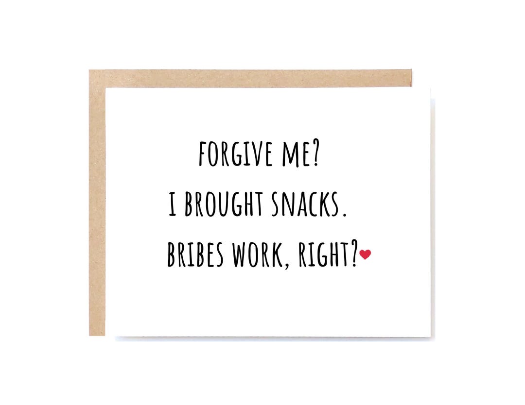 Funny Apology Card – Forgive Me Snacks Bribe Joke – Rude Adult Humor - Etsy