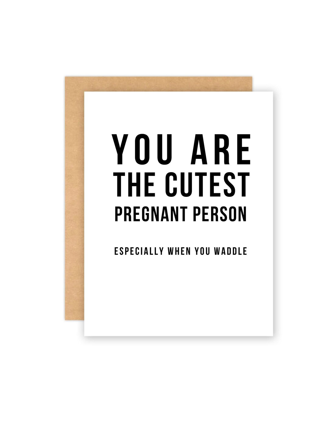 You Are the Cutest Pregnant Person Especially When You Waddle // Funny ...