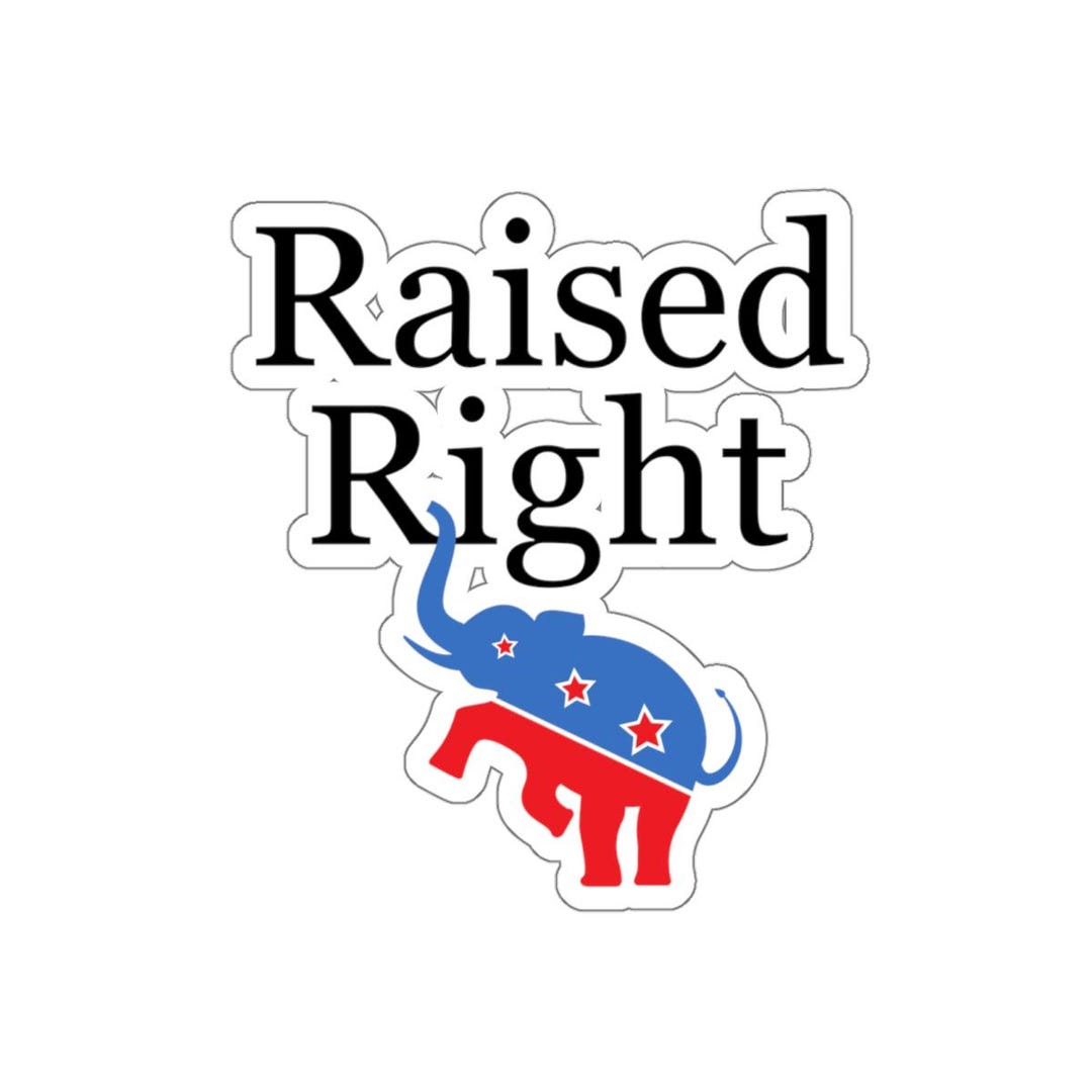 Raised Right Die-cut Stickers for Republican Kids - Perfect for Laptops ...