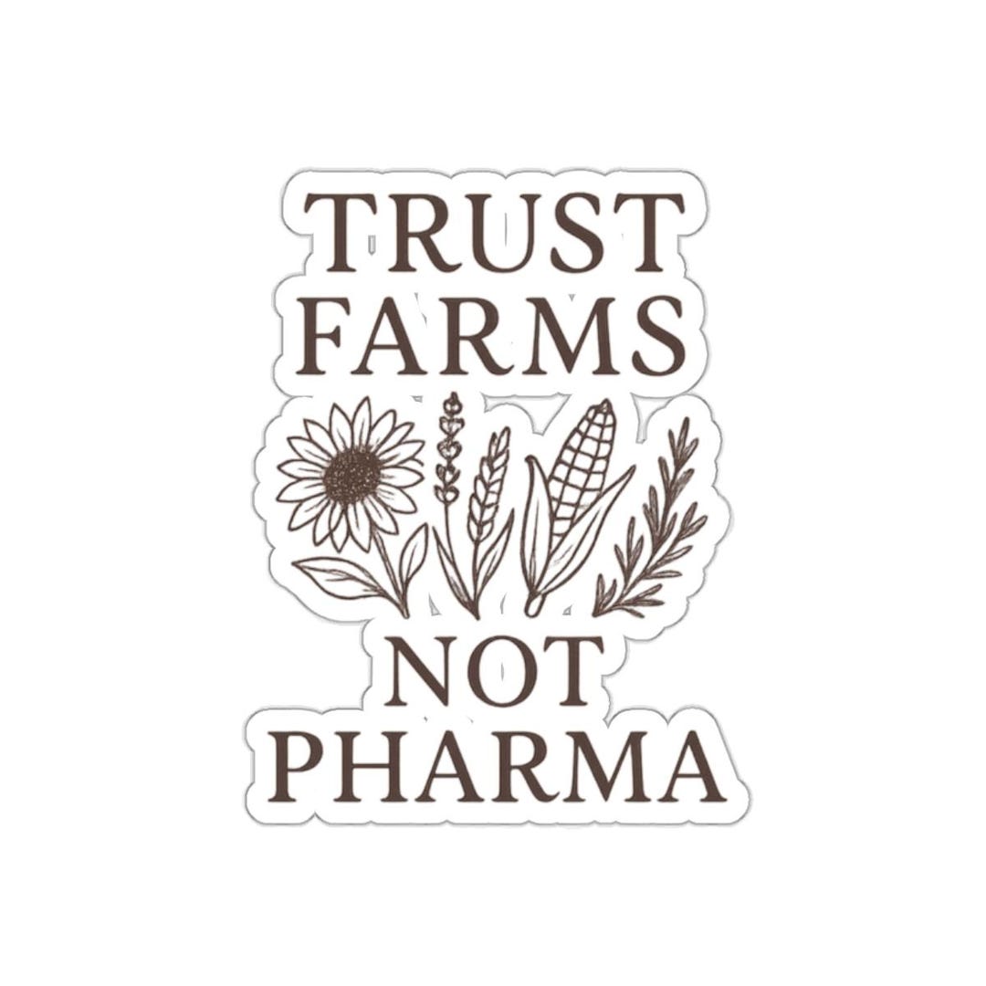 Trust Farms Not Pharma Die-cut Sticker, MAHA Sticker, Farmer's Market ...